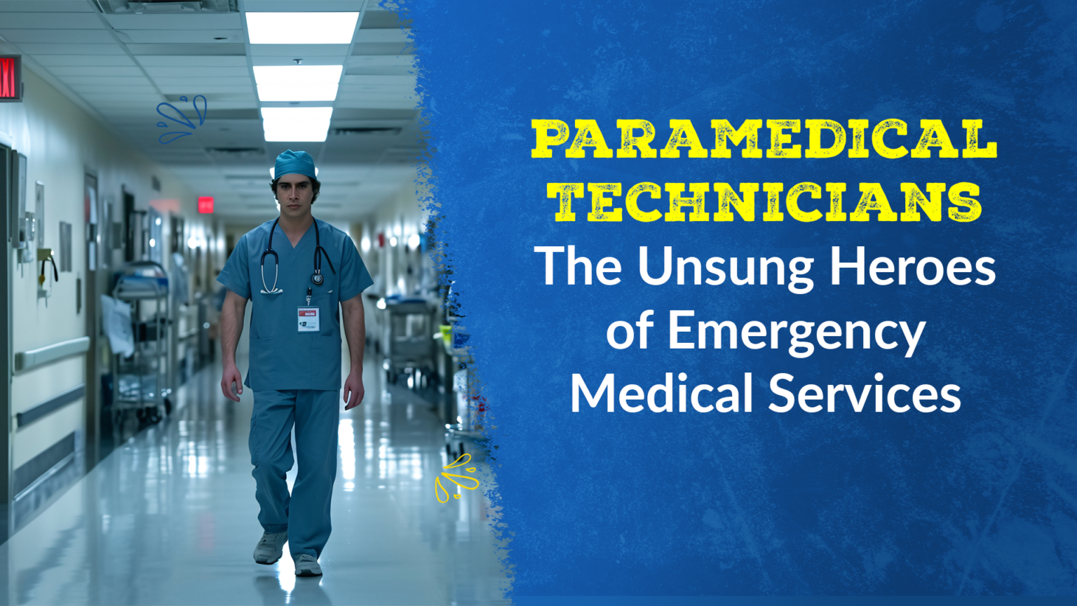 Paramedical Technicians The Unsung Heroes of Emergency Medical Services ...