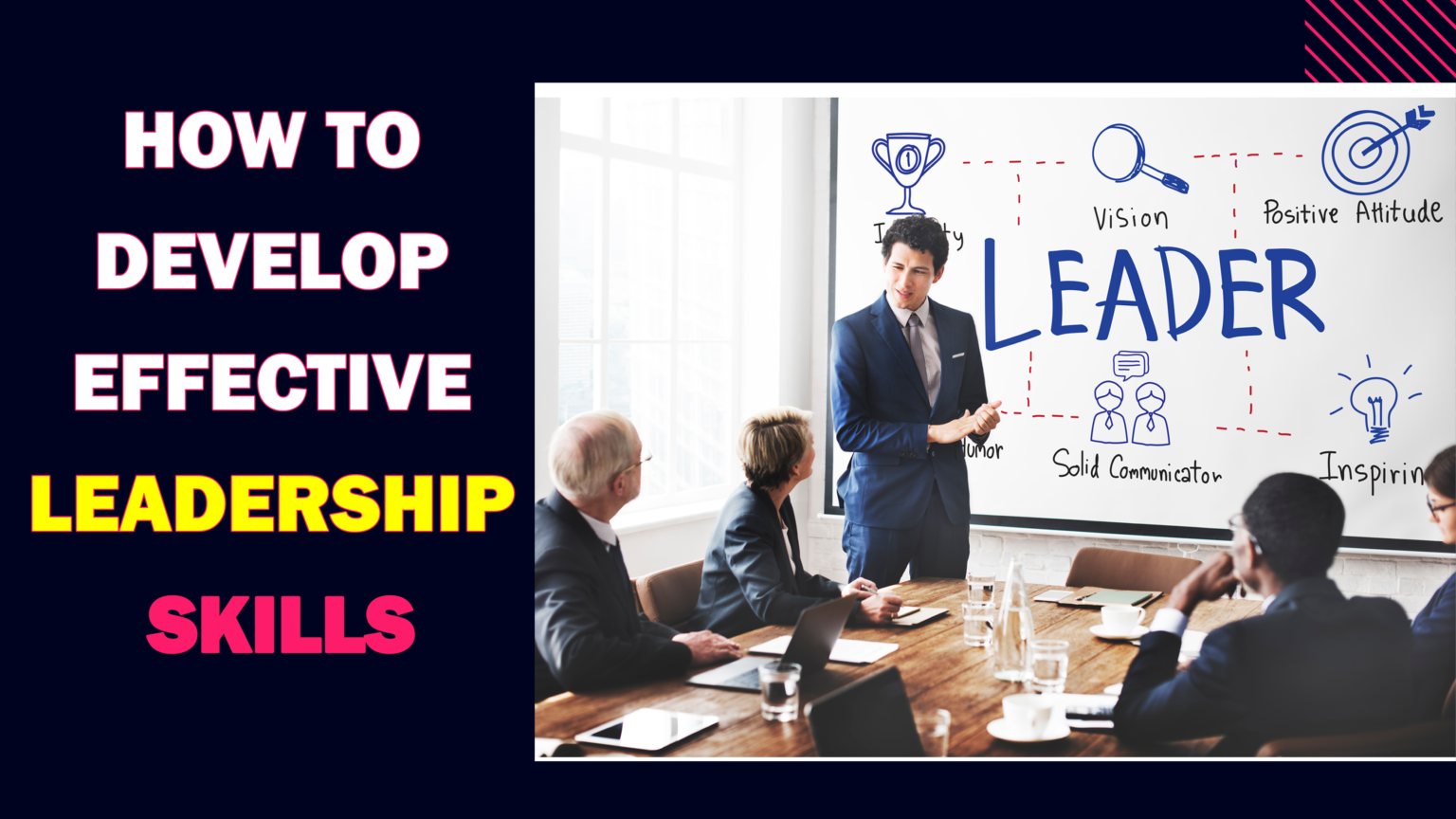 How to Develop Effective Leadership Skills – AMBEDKAR GROUP OF INSTUTION